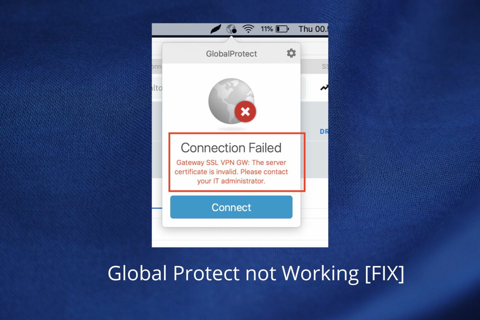 Global Protect VPN Not Connecting? Let's Fix That!