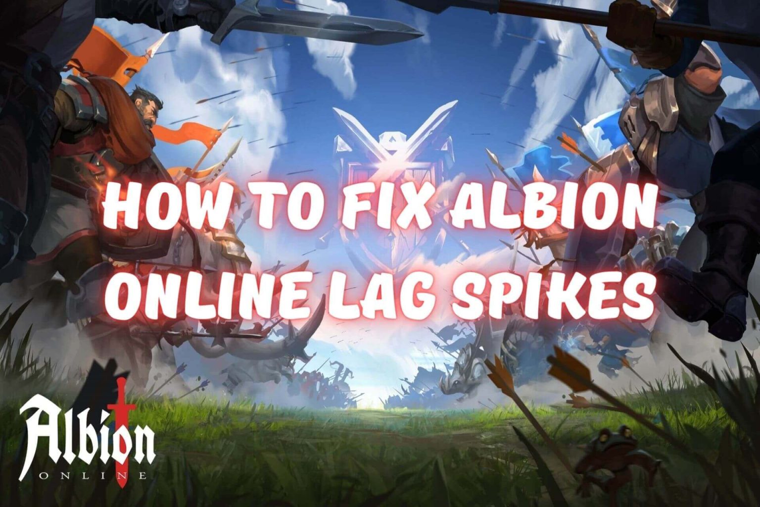 Albion Online Lag Spikes Issues? Here’s How To Fix Them
