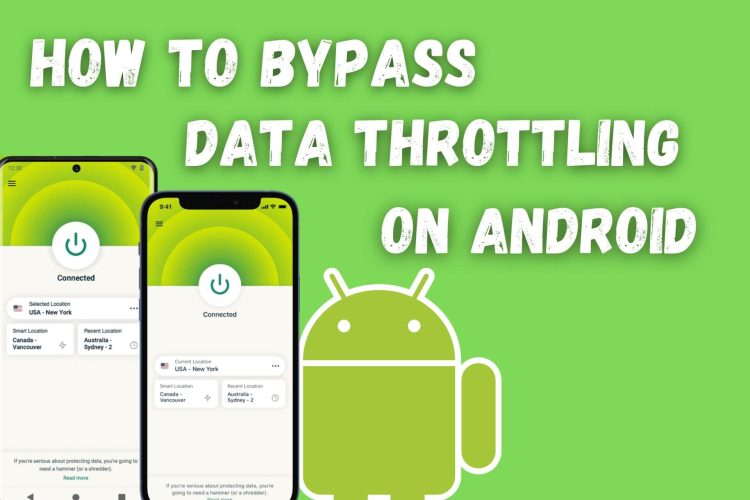 How to Bypass Data Throttling on Android [Fast & Easy]