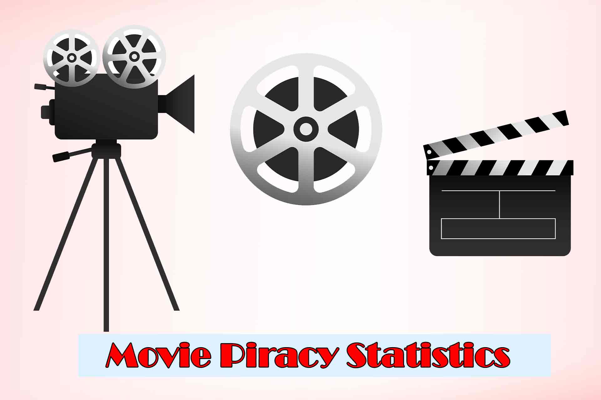 15 Shocking Movie Piracy Statistics To Know In 2023 15 Shocking Movie Piracy Statistics To Know In 2023