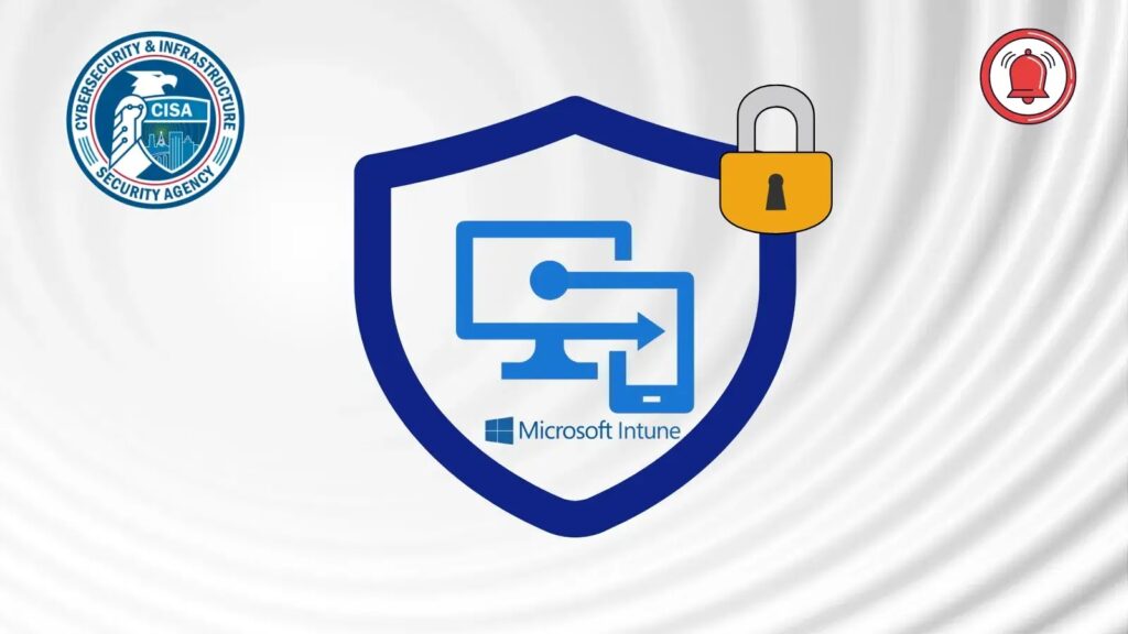 CISA urges companies to lock down Microsoft Intune after Stryker ...