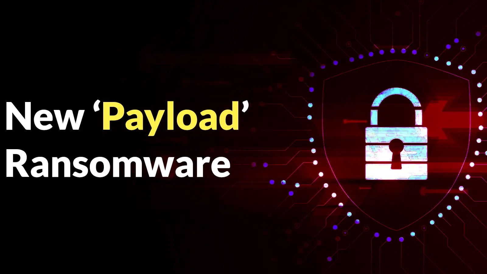 New Payload ransomware targets Windows and ESXi with Babuk-style code ...